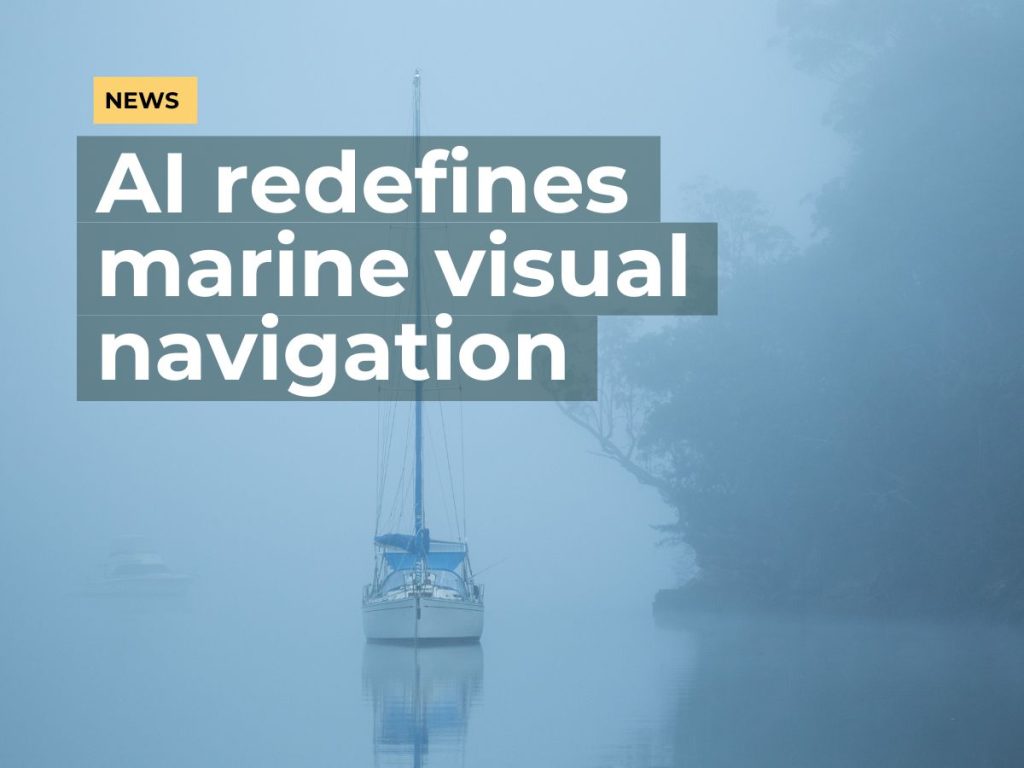 AI redefines marine visual navigation - Boating New Zealand